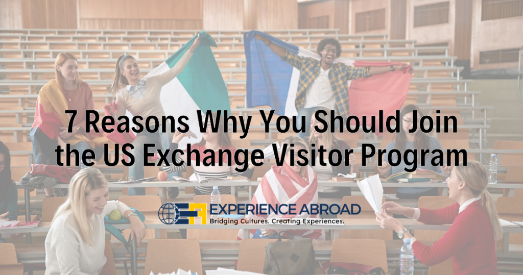 7 Reasons Why You Should Join the US Exchange Visitor Program ...